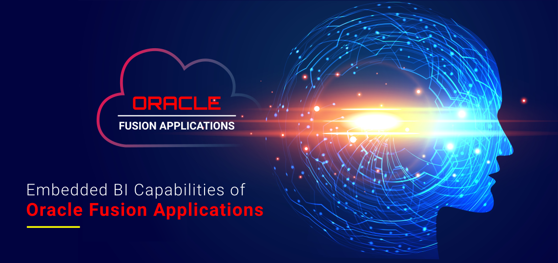Embedded BI Capabilities of Oracle Fusion Applications – Blog | KARYA ...